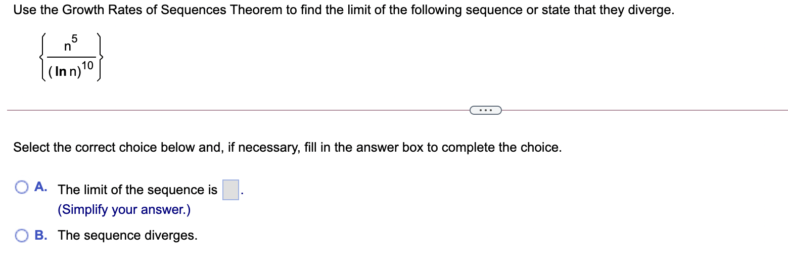 Solved Use the Growth Rates of Sequences Theorem to find the | Chegg.com