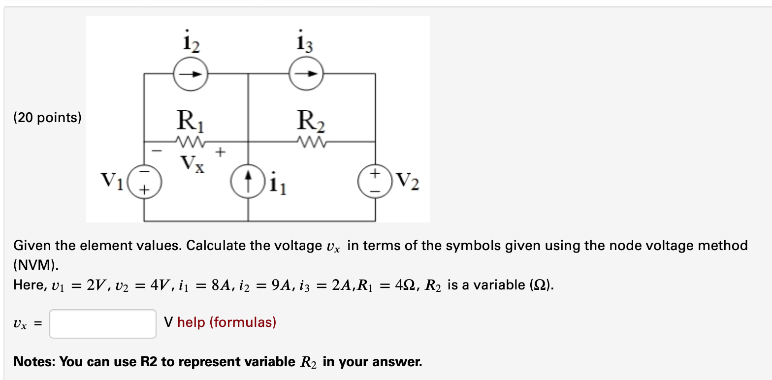 Solved (20 points) V2 Given the element values. Calculate | Chegg.com