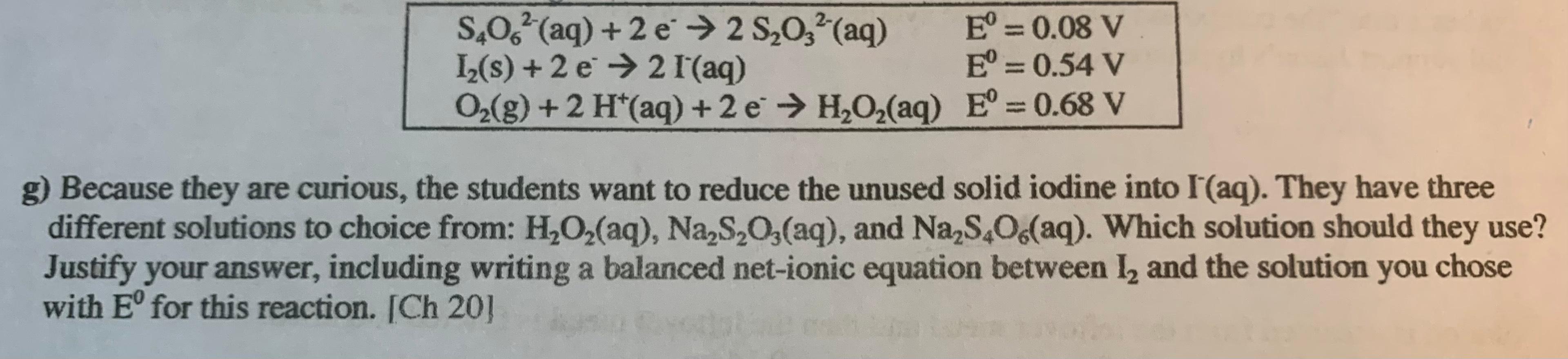 Solved S4062 (aq) +2 e → 2 S2032 (aq) E = 0.08 V L(S) + 2 e | Chegg.com