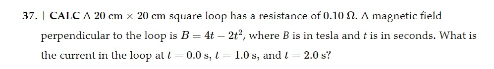 Solved 37. I CALC A 20 cm×20 cm square loop has a resistance | Chegg.com