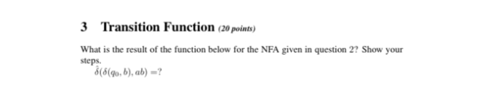 Solved 3 Transition Function (20 points) What is the result | Chegg.com