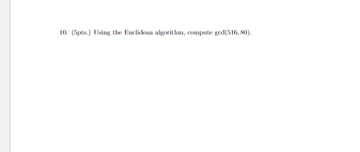 Solved 10. (5pts. Using the Euclidean algorithm, compute | Chegg.com