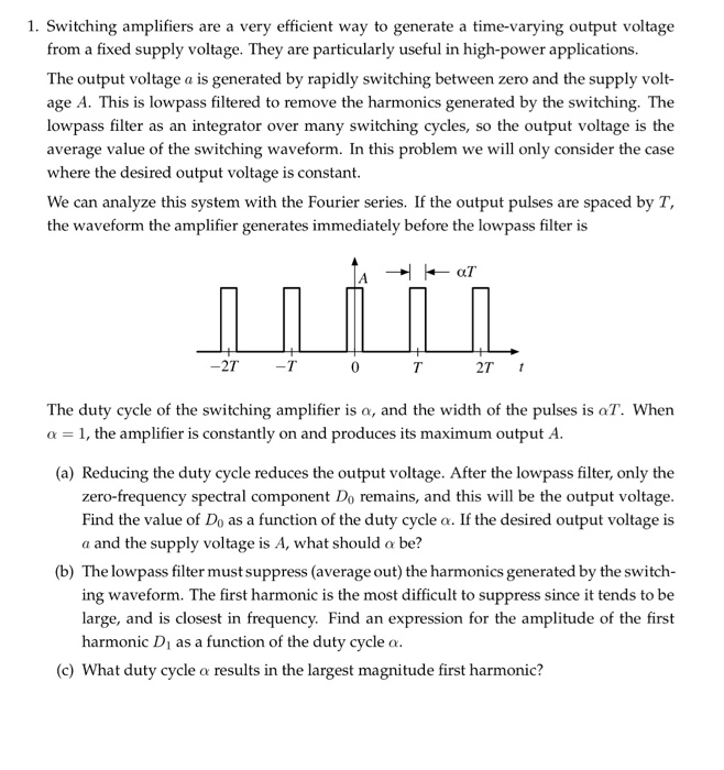 Solved 1. Switching amplifiers are a very efficient way to | Chegg.com