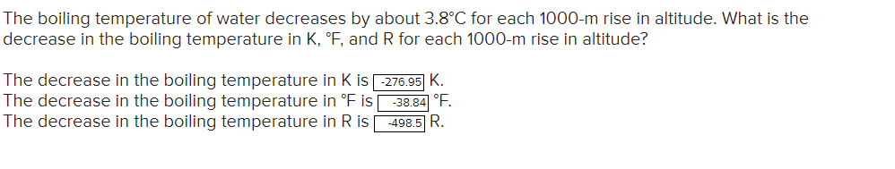 Solved The boiling temperature of water decreases by about | Chegg.com