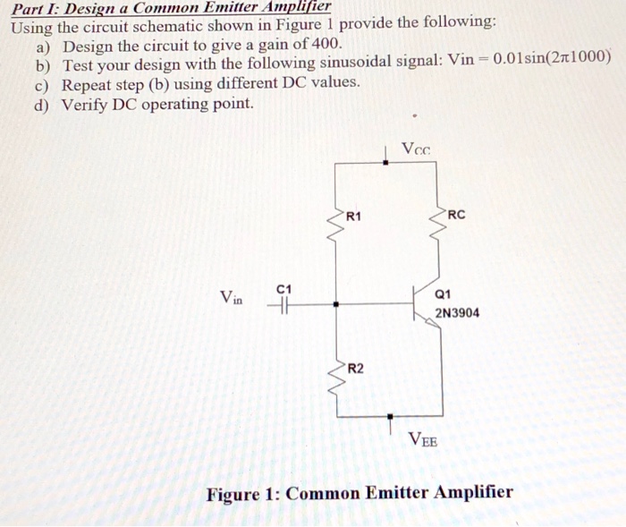 Solved Part I: Design a Common Emitter Ampliier Using the | Chegg.com