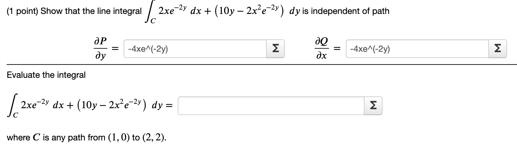 Solved (1 point) Show that the line integral 1 2xe-2y dx + | Chegg.com