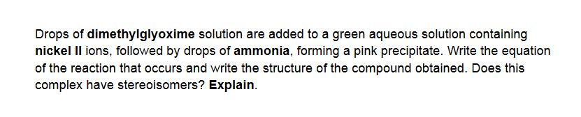 Solved Drops of dimethylglyoxime solution are added to a | Chegg.com