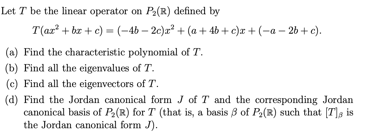 Solved Let T be the linear operator on P2(R) defined by | Chegg.com