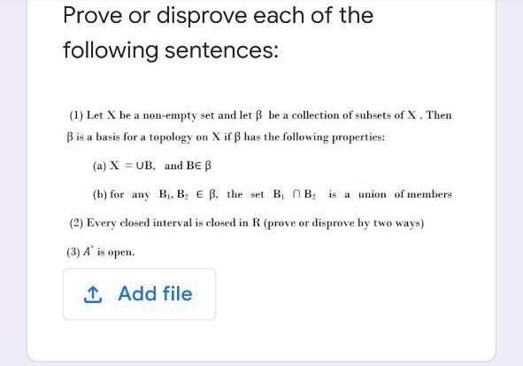 Solved Prove or disprove each of the following sentences: | Chegg.com