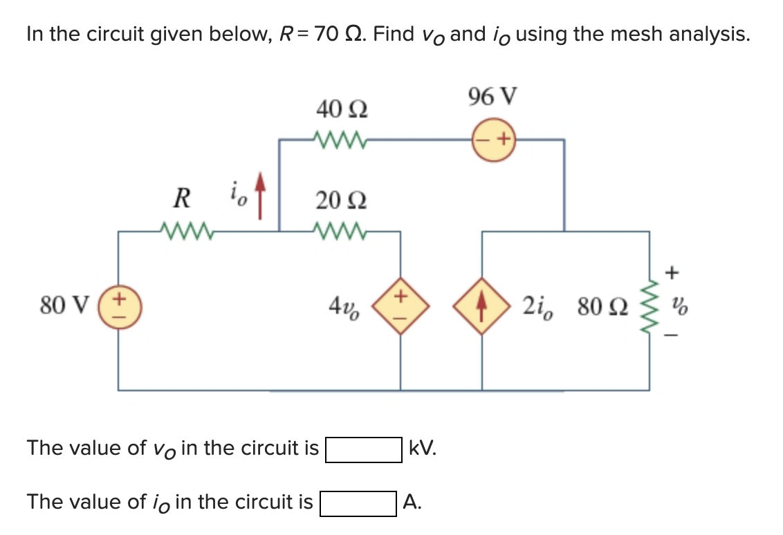 Solved In the circuit given below, R=70Ω. Find vO and iO | Chegg.com