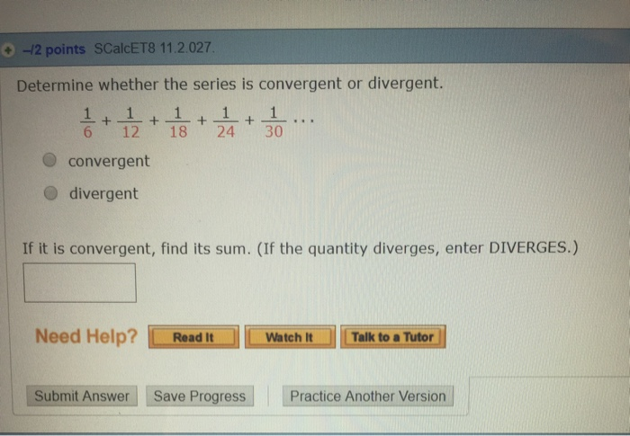 Solved +1 ,-2 points SCalcET8 11.2.027 Determine whether the | Chegg.com