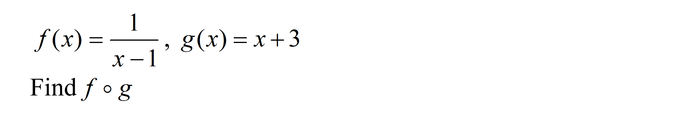 Solved 1 f(x) = g(x) = x+3 9 X – 1 Find fog | Chegg.com