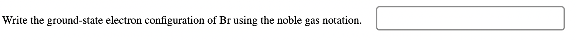 Solved Write The Corresponding Electron Configuration For