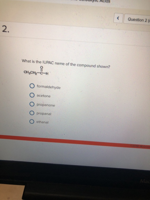 Solved Question 2 (c 2. What is the IUPAC name of the | Chegg.com