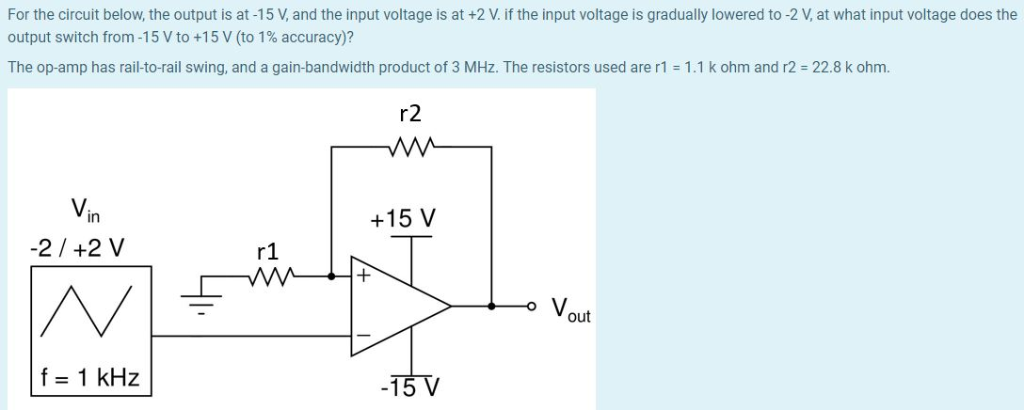 Solved For the circuit below, the output is at-15 V, and the | Chegg.com