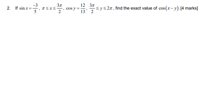Solved -3 2. If sin x=- 5 -- 3л Sxs 2 12 37 cos y = sys2te , | Chegg.com
