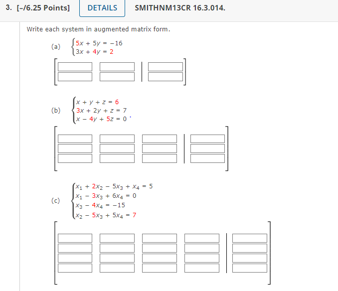 Solved Write each system in augmented matrix form. (a) | Chegg.com