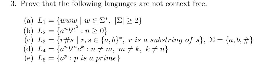Solved 3. Prove that the following languages are not context | Chegg.com