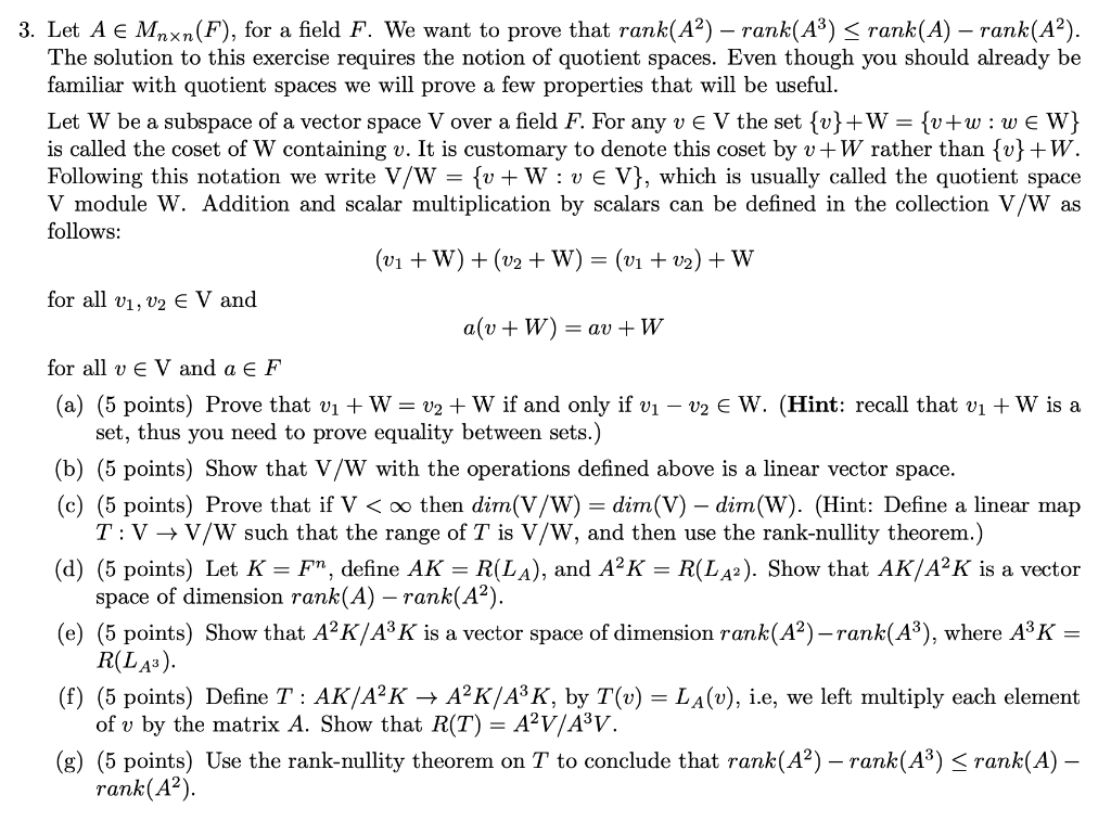 Solved 3. Let A € Mnxn(F), for a field F. We want to prove | Chegg.com