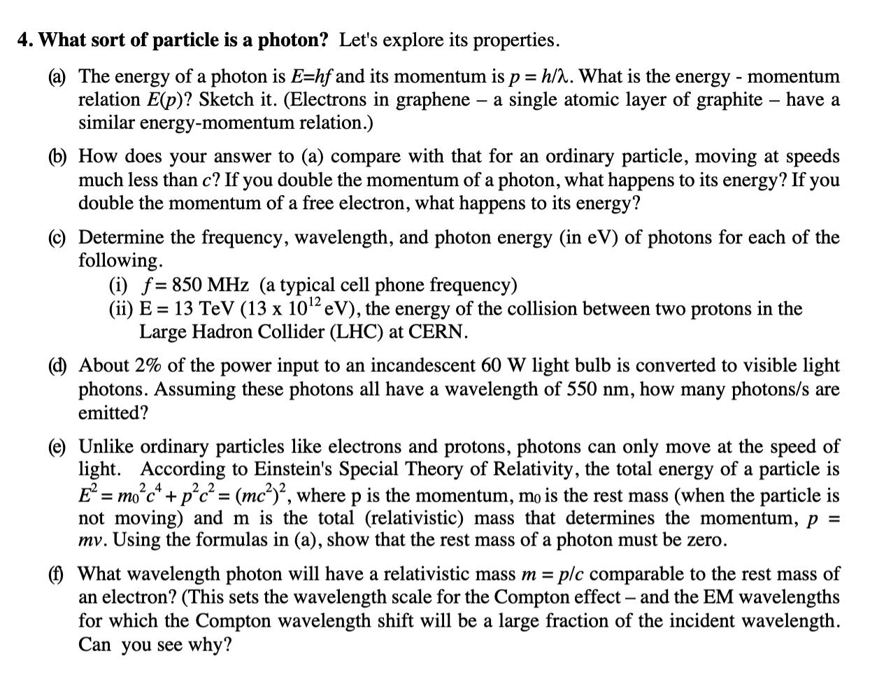 Solved 4. What sort of particle is a photon? Let's explore | Chegg.com