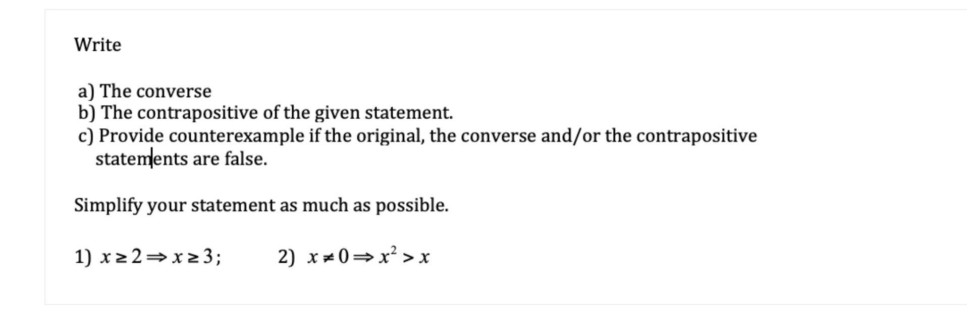 Solved Write a) The converse b) The contrapositive of the | Chegg.com