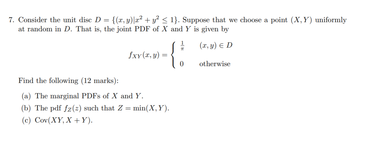 Solved = 7. Consider the unit disc D = {(x, y)|x2 + y2