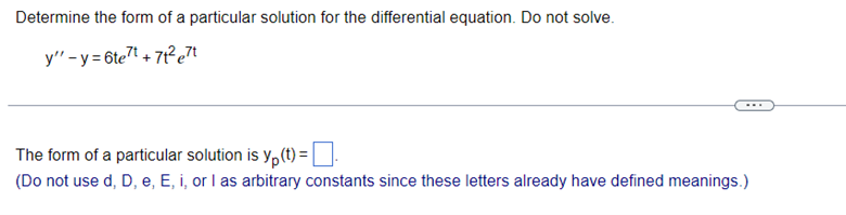 Solved Determine the form of a particular solution for the | Chegg.com
