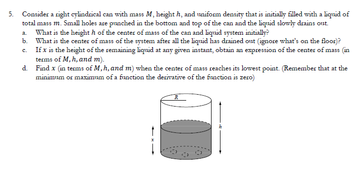 Solved 5. Consider a right cylindrical can with mass M, | Chegg.com
