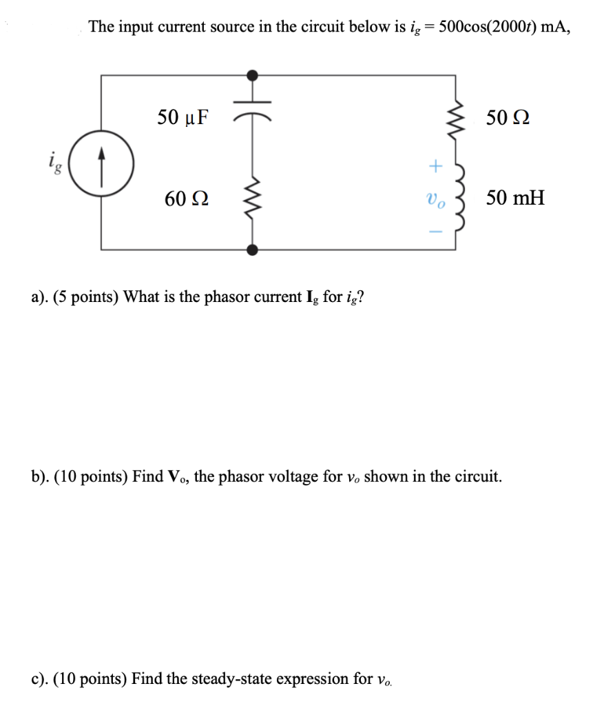 Solved The input current source in the circuit below is ig = | Chegg.com
