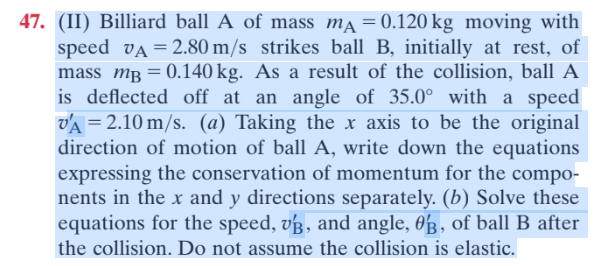 Solved Billiard ball A of mass mA = 0.120 kg moving | Chegg.com