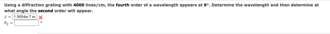 Solved Using a diffraction grating with 4000 lines/ cm, the | Chegg.com