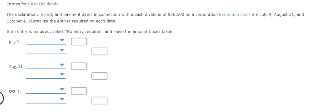 Solved Entries for Cash Dividends The declaration, record, | Chegg.com