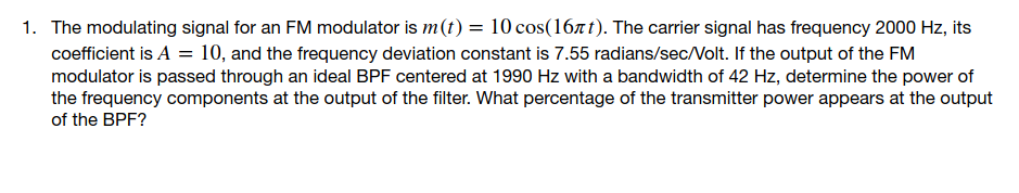 Solved The modulating signal for an FM ﻿modulator is | Chegg.com