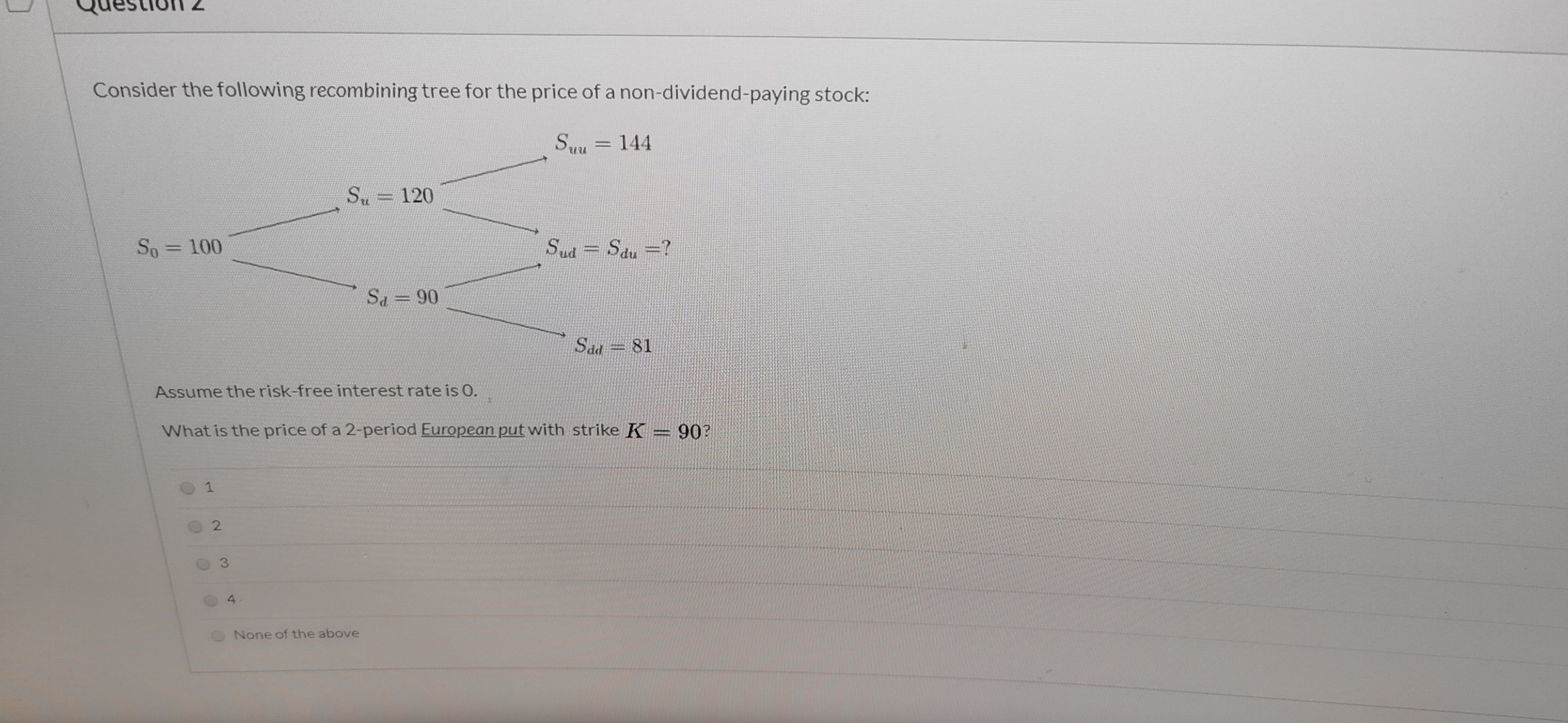 Solved QueSTIGIT 2 Consider the following recombining tree | Chegg.com