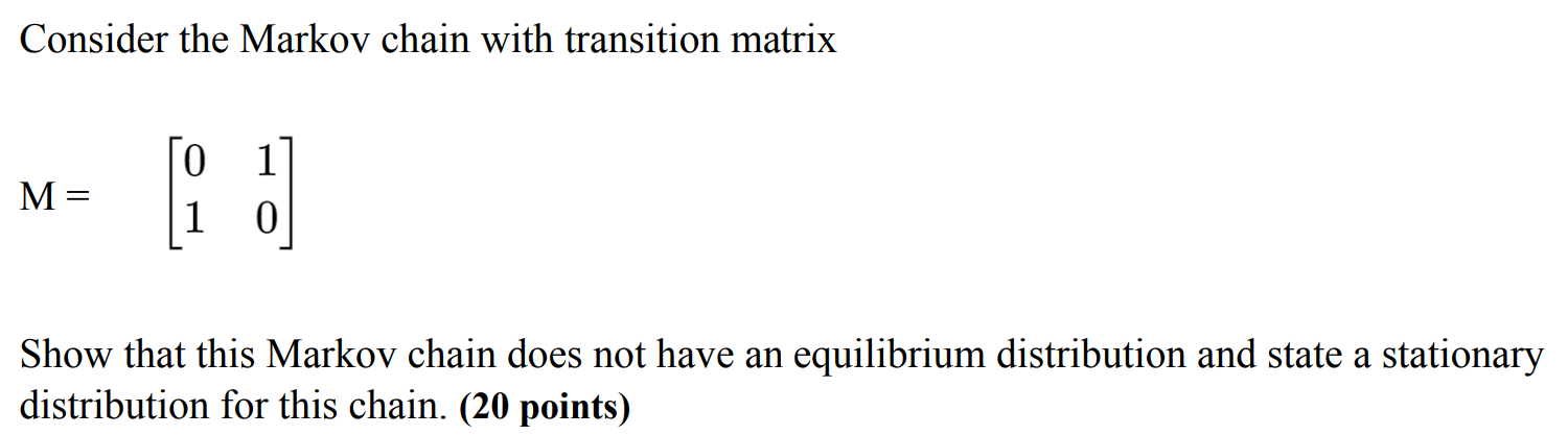 Solved Consider the Markov chain with transition matrix | Chegg.com