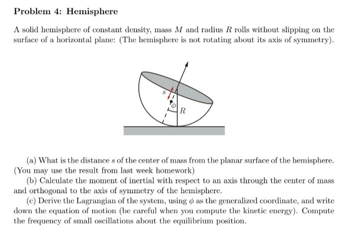 Solved Problem 4: Hemisphere A solid hemisphere of constant | Chegg.com