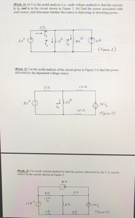 Solved Prob, 1 (a) Use the nodal analysis (i.e., node | Chegg.com