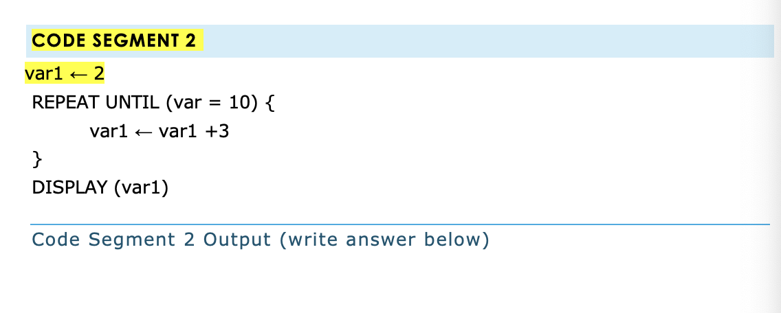 Solved var1 ← 2 REPEAT UNTIL (var = 10) { var1 ← | Chegg.com