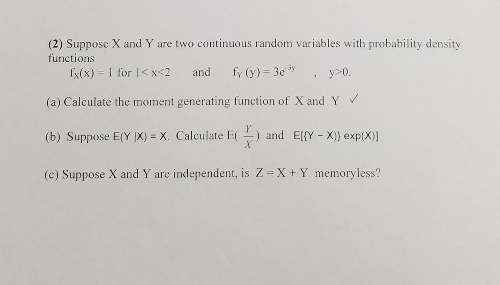 Solved (2) Suppose X and Y are two continuous random | Chegg.com