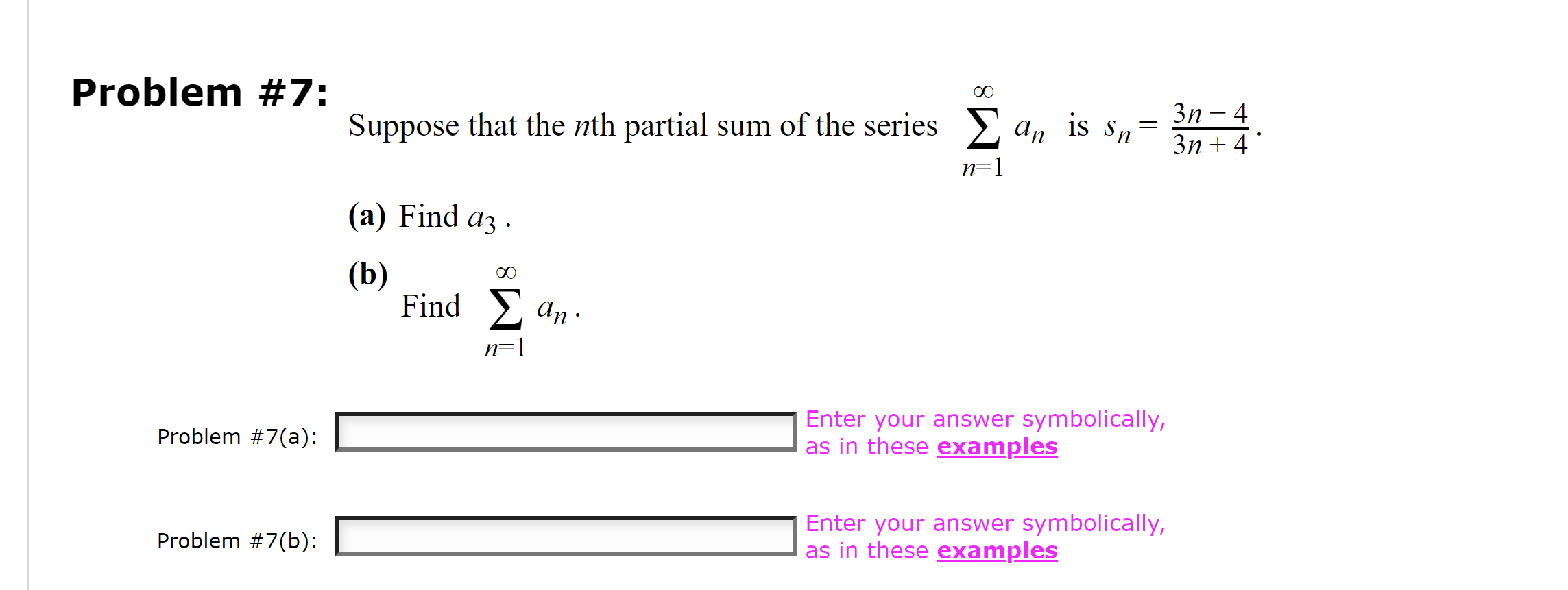 Solved Problem #7:Suppose that the nth partial sum of the | Chegg.com