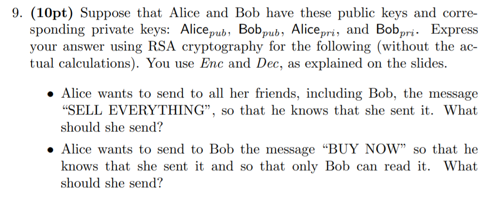Solved 9. (10pt) Suppose that Alice and Bob have these | Chegg.com