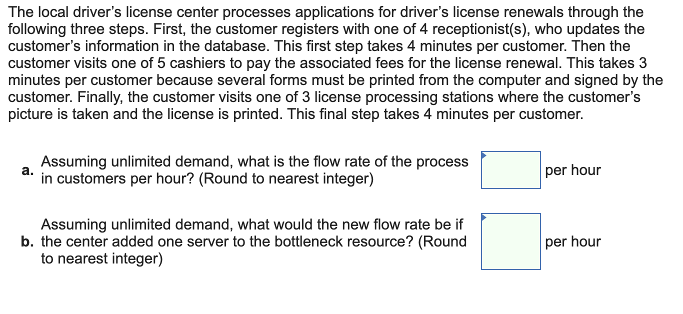 Solved The local driver's license center processes | Chegg.com