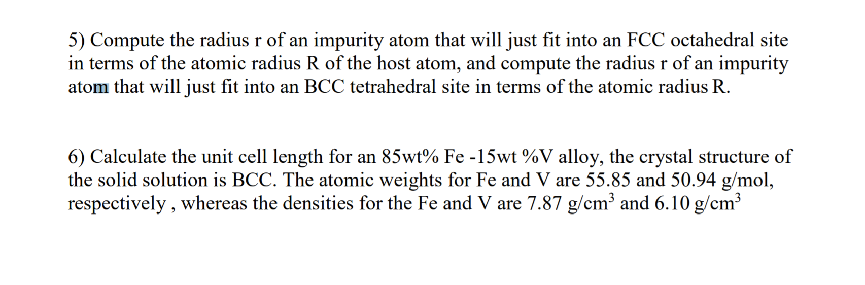 Solved r 5) Compute the radius r of an impurity atom that | Chegg.com