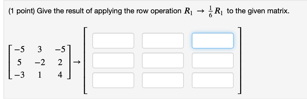 Solved (1 point) Give the result of applying the row | Chegg.com