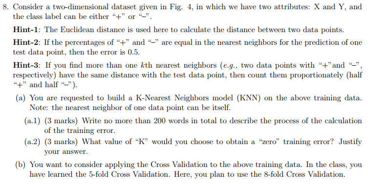 Solved 8. Consider a two-dimensional dataset given in Fig. | Chegg.com