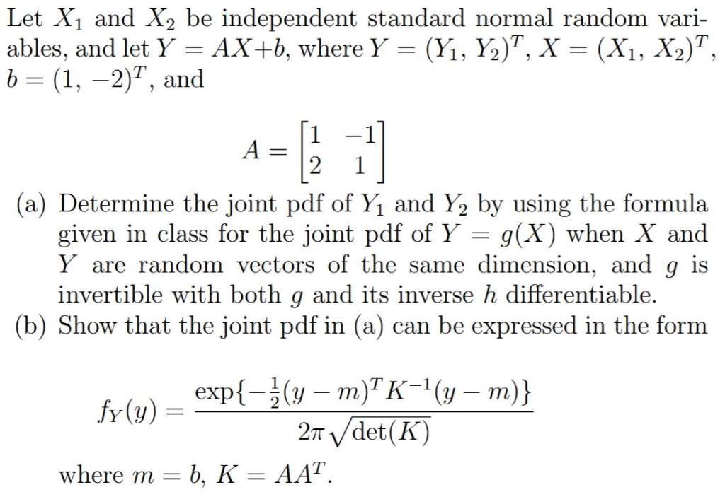Solved Let X1 and X2 be independent standard normal random | Chegg.com Solved Let X1 and X2 be independent standard normal random | Chegg.com