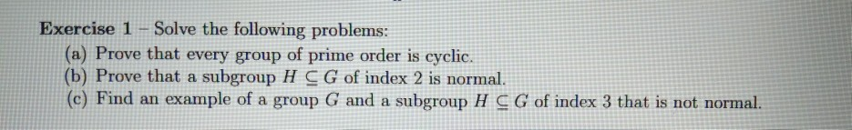 Solved Exercise 1 Solve the following problems: (a) Prove | Chegg.com