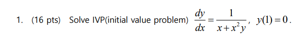 Solved 1. (16 pts) Solve IVP(initial value problem) | Chegg.com
