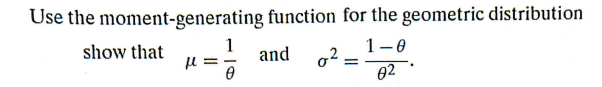 Solved Use the moment-generating function for the geometric | Chegg.com