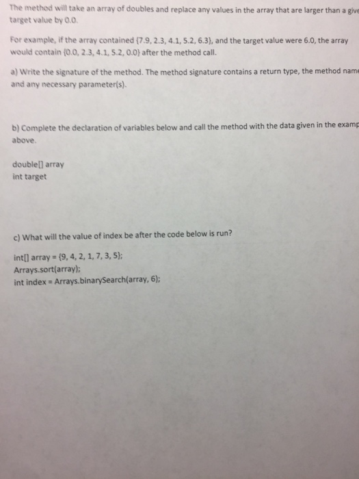 Solved The method will take an array of doubles and replace | Chegg.com
